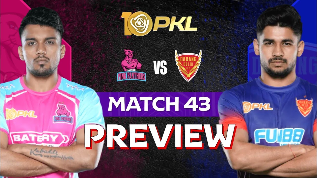 PKL Season 10 Match 43 Jaipur Pink Panthers vs Dabang Delhi Preview, Starting 7 & Predictions ...