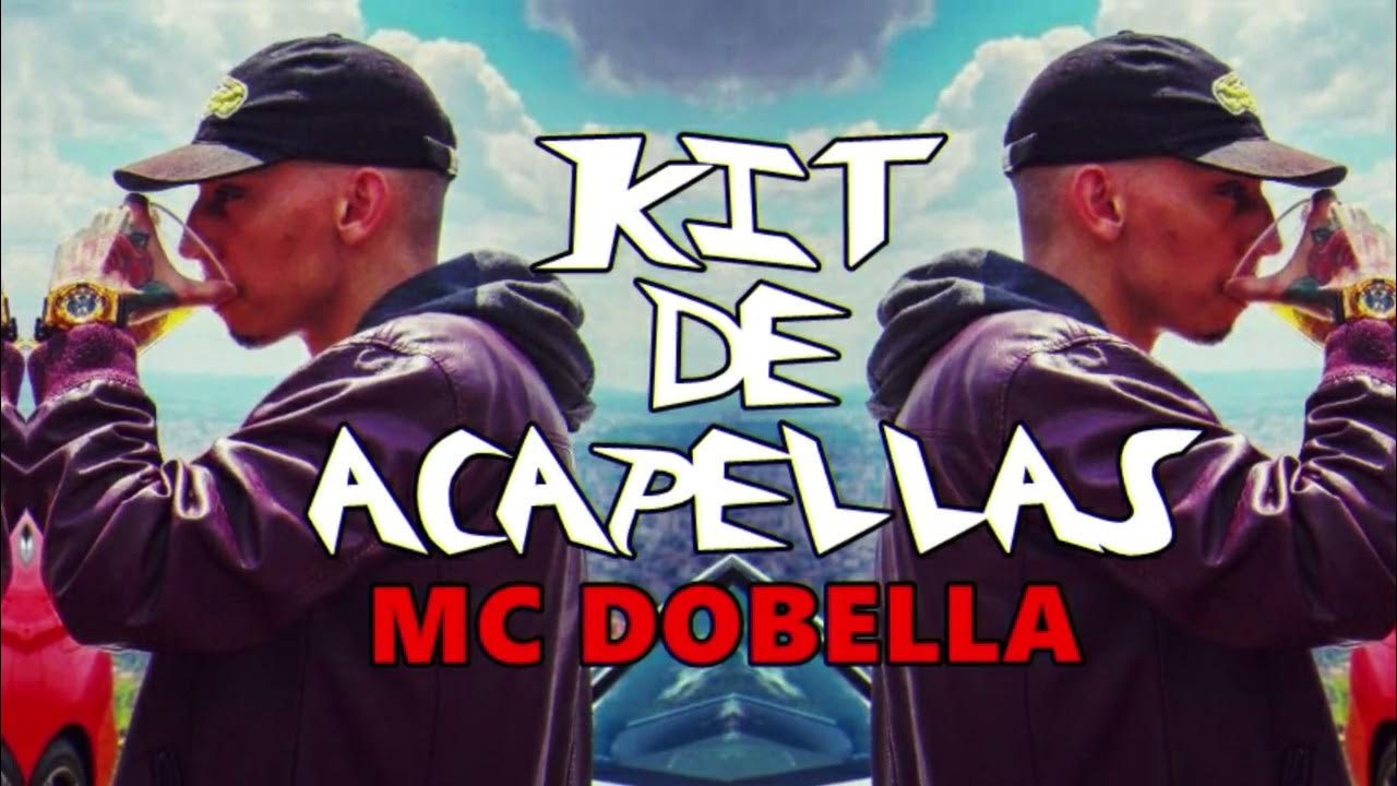 MEDLEY DE ACAPELLAS 2025 MC DOBELLA 130 BPM - YouTube