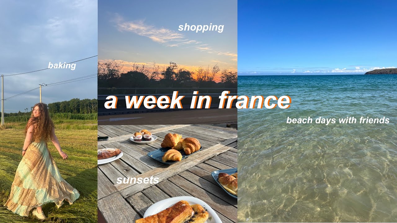 TRAVEL VLOG || france trip, shopping, beach days with friends, sunsets ...