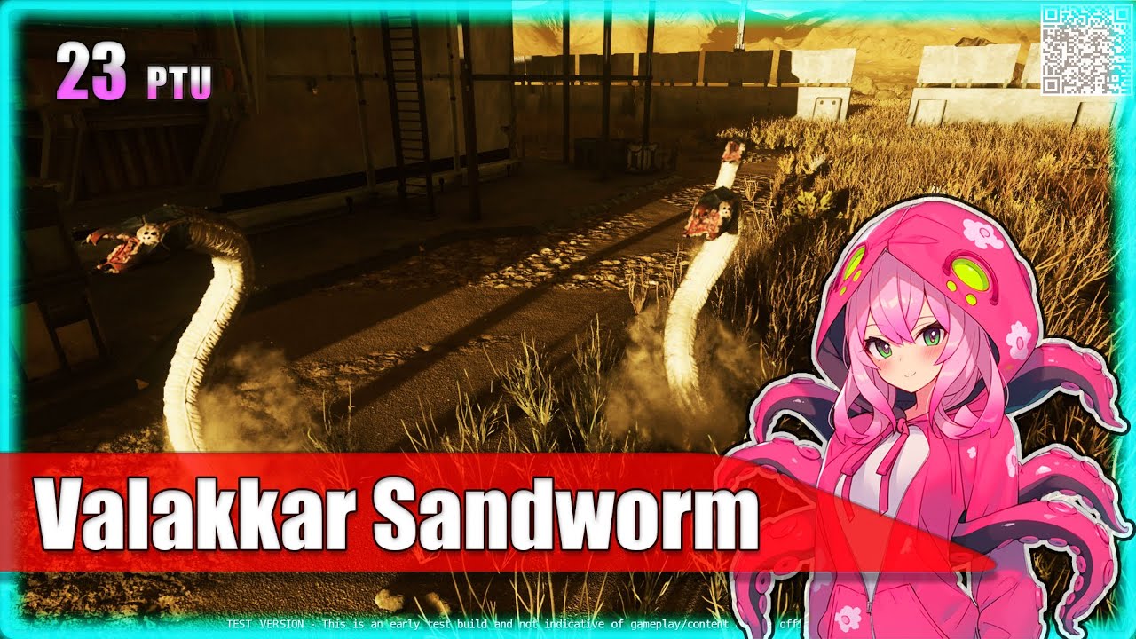 Star Citizen 🥑23 :||: First Juvenile Valakkar Sandworms :||: PTU - 4.1 ...