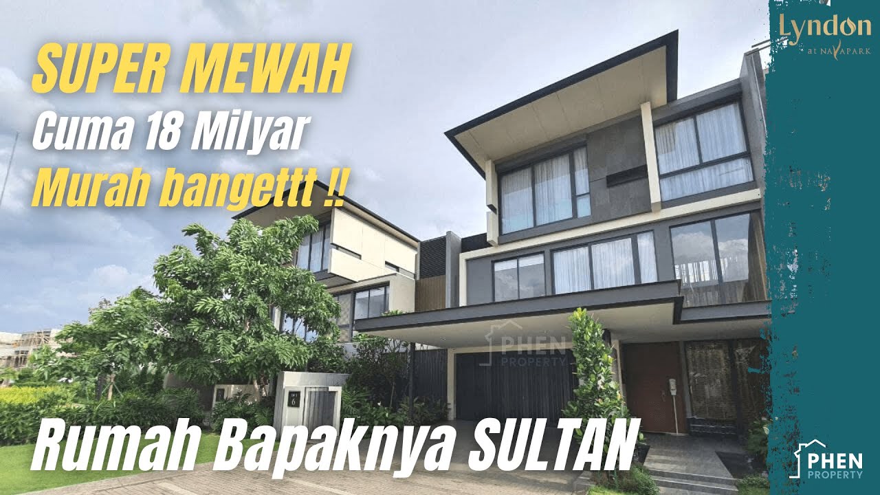 LYNDON at NavaPark Type 12 | RUMAH BAPAKnya SULTAN di BSD City | CUMA ...