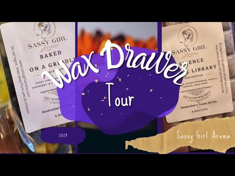 Wax Drawer Tour: Sassy Girl Aroma - YouTube