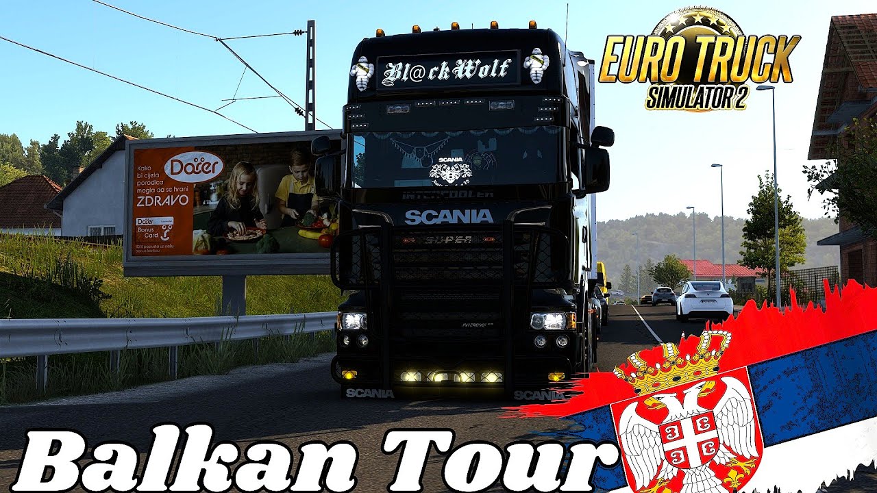ETS 2 Mods 4K★ 1.53 | Balkan Tour | Euro Truck Simulator 2 - YouTube