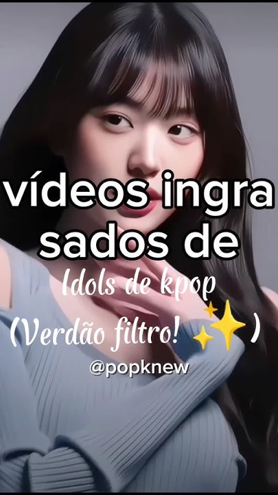 Vídeos Ingrasados de idols de kpop (versão filtro! ) #kpop #filtros #idols - YouTube
