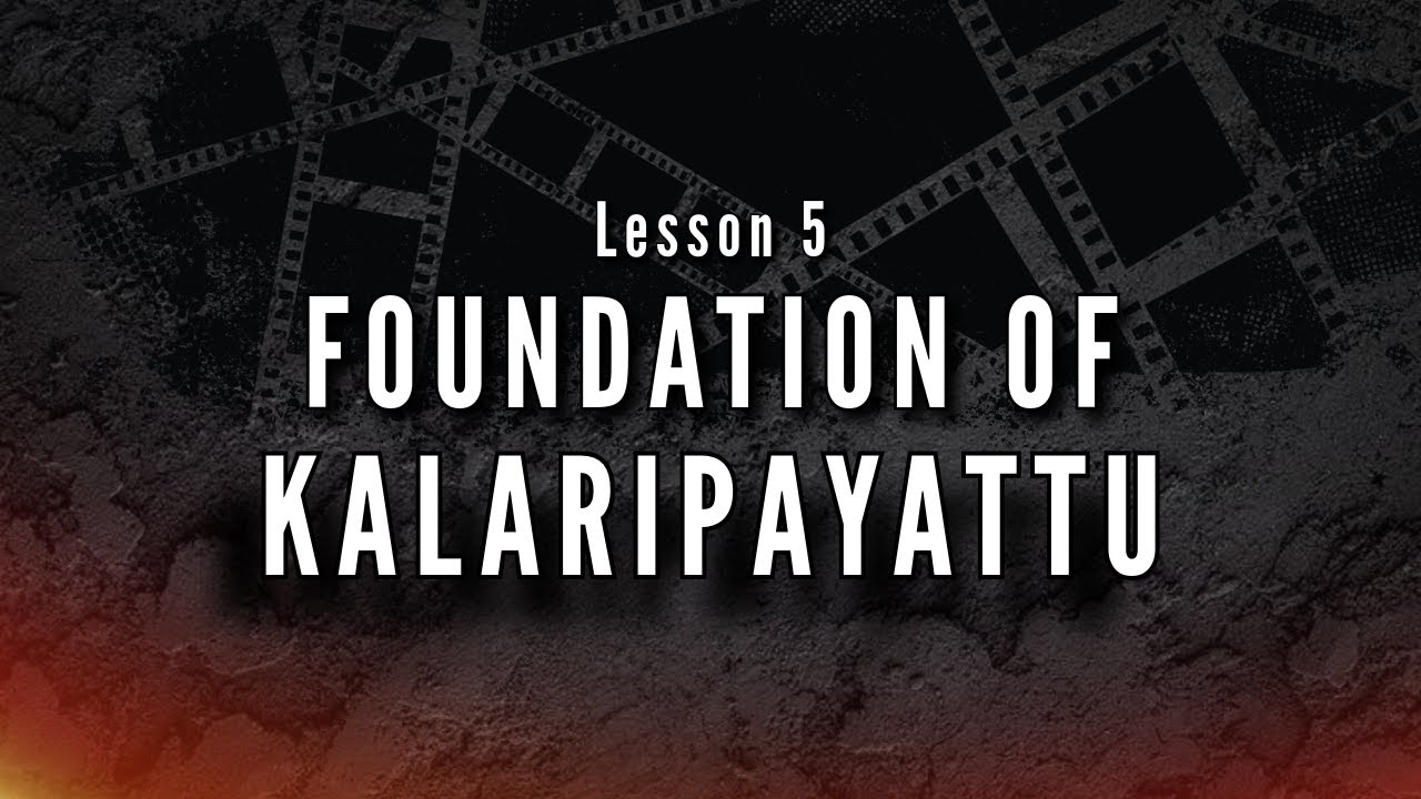 Lesson - 5 Online Kalaripayattu Training by The Kalari Movement# ...