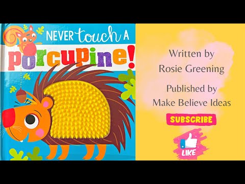 Read Aloud With Me: NEVER Touch A Porcupine - Animals That Love Getting ...