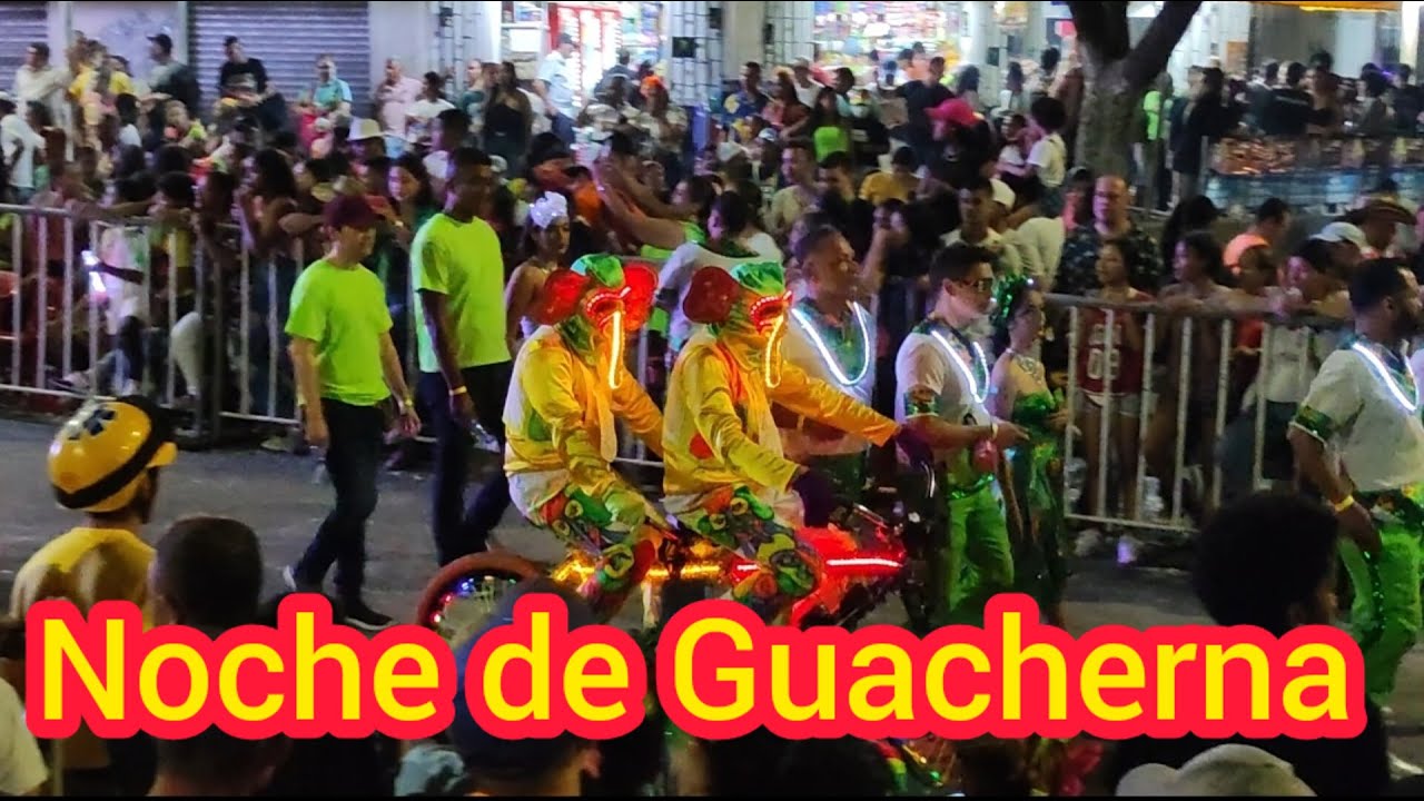 ASI SE VIVIO LA NOCHE DE GUACHERNA EN BARRANQUILLA /carnavales/ - YouTube