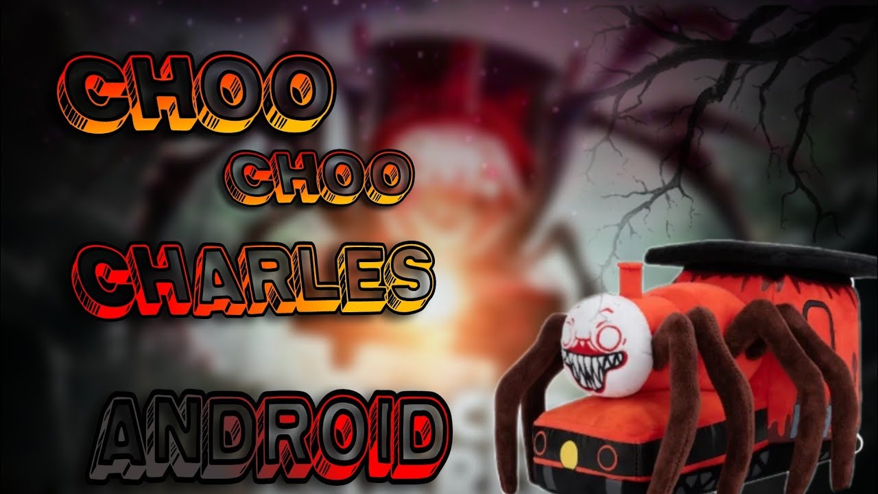 DOWNLOAD CHOO CHOO CHARLES HORROR GAME FOR ANDROID | FREE | 2023 ...
