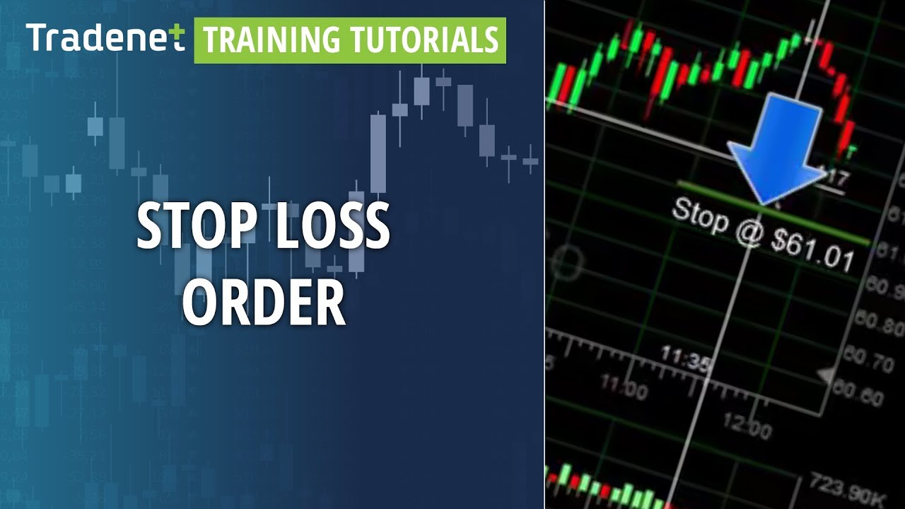 Tradenet training tutorials for the TEFS platform - Stop Loss Order ...