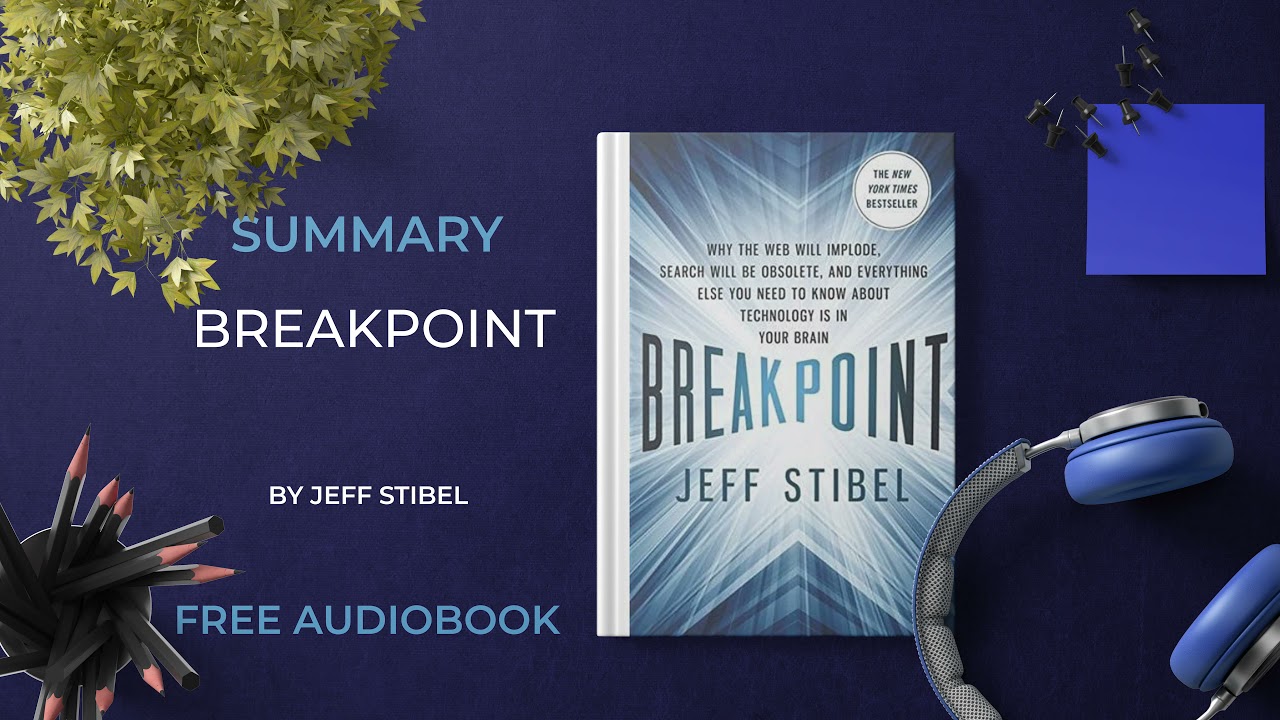 Summary of Breakpoint by Jeff Stibel | Free Audiobook on English - YouTube