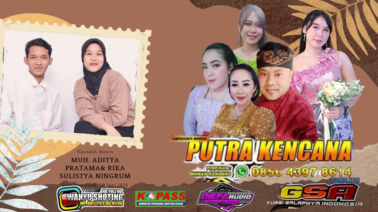 🔴LIVE PUTRA KENCANA II ADITYA & RIKA II GSA GROUP KOMPLITAN II DIEFA AUDIO II WAHYU SHOTING HD ...