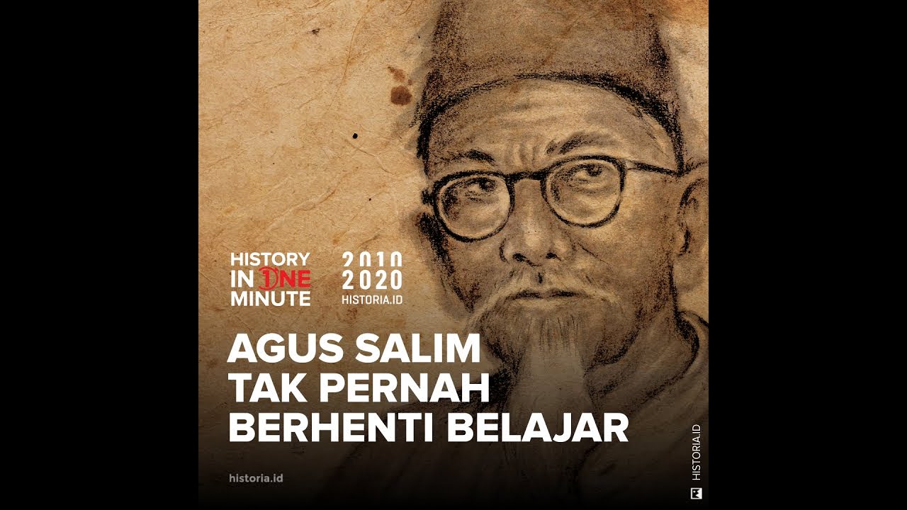 Agus Salim Tak Pernah Berhenti Belajar | HISTORIA.ID - YouTube