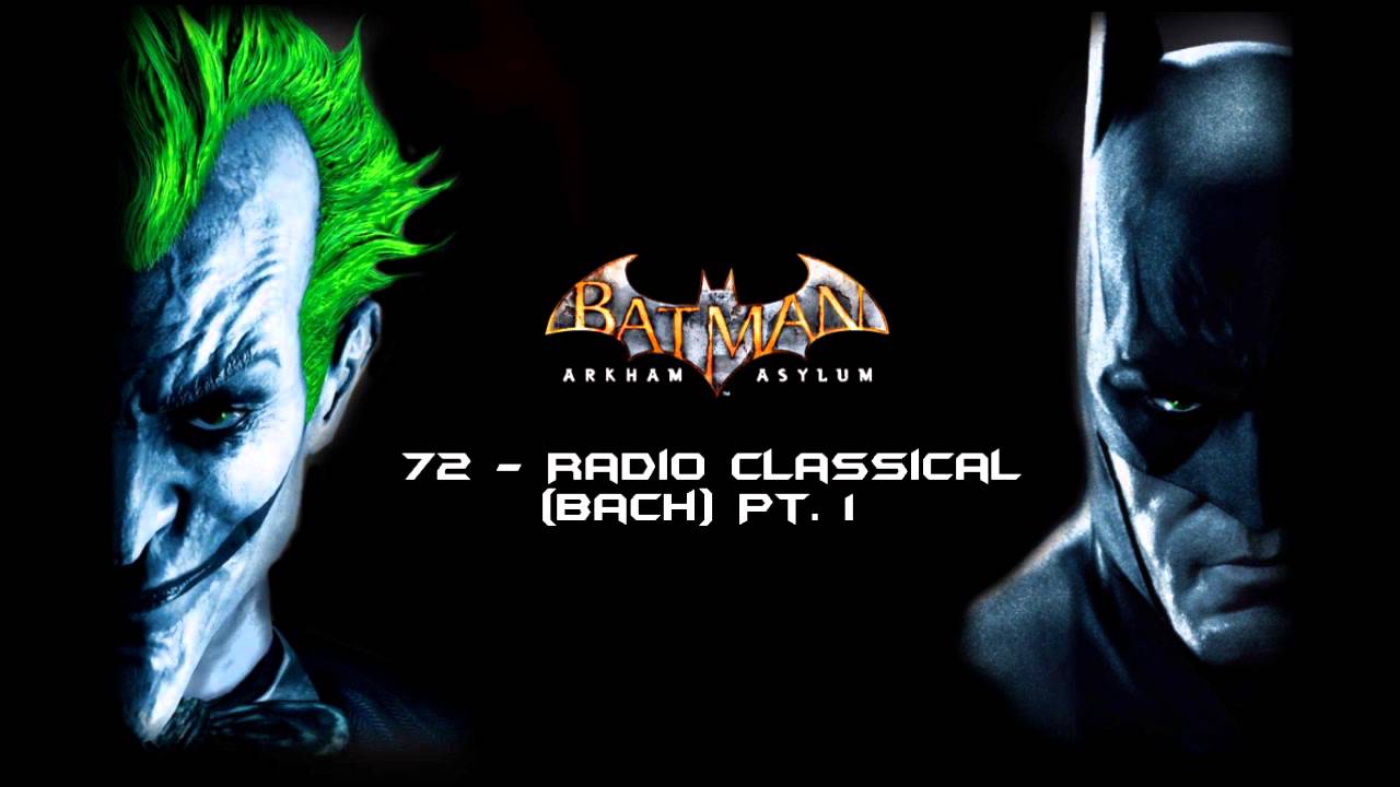 Batman: Arkham Asylum - Radio Classical (Bach) Pt. 1 - YouTube
