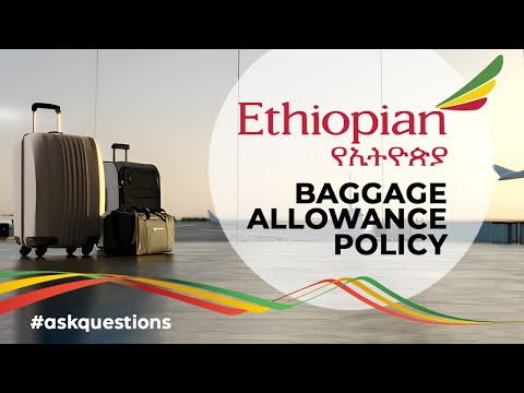 Ethiopian Airlines (ET) Baggage Allowance. Carry On and Check In Baggage. Size, Weight and Number.