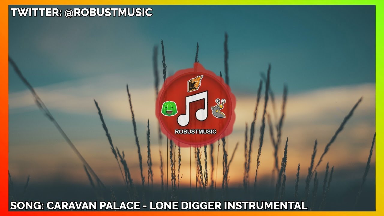 RobustMusic (Caravan Palace - Lone Digger Instrumental) - YouTube