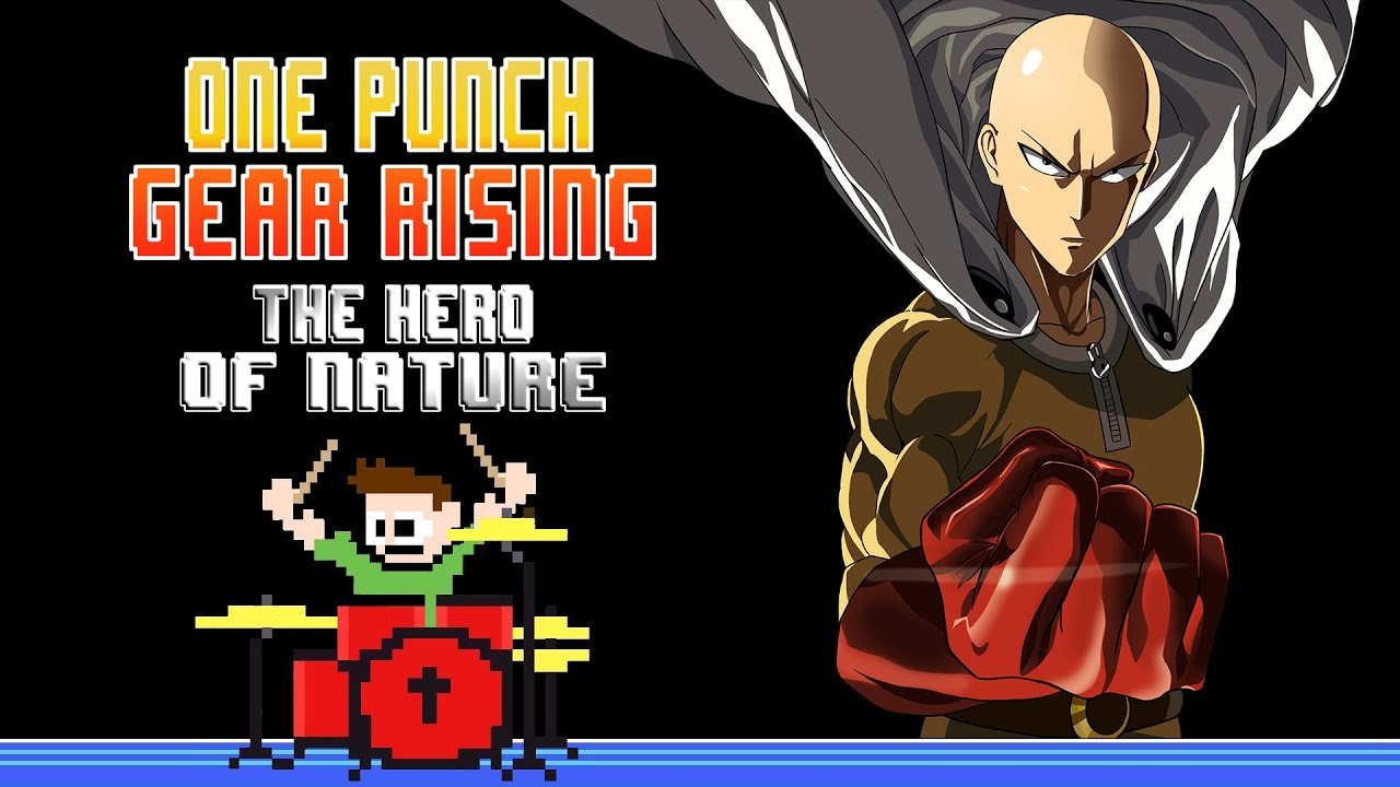 One Punch Gear Rising - The Hero of Nature (Drum Cover ...