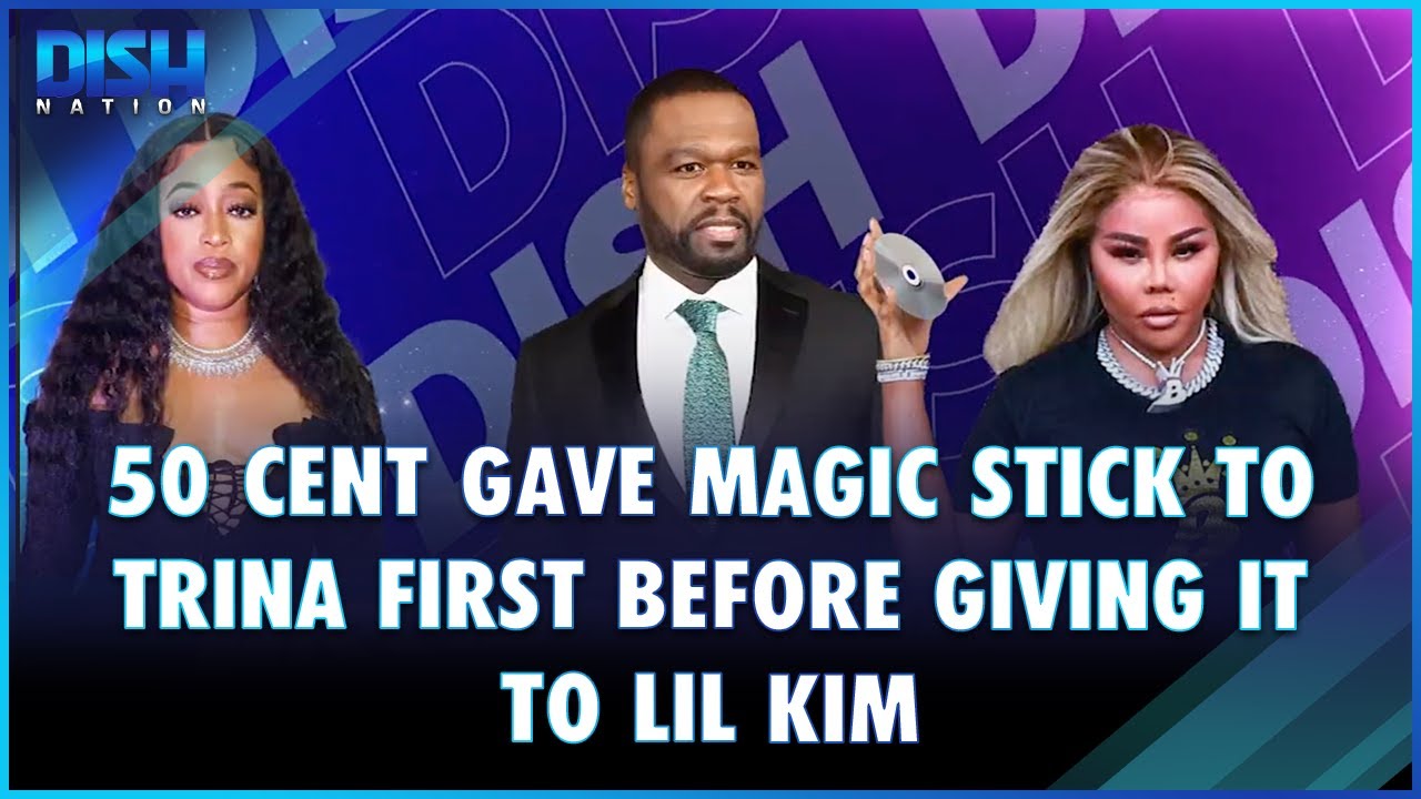 50 Cent Gave His Hit Song Magic Stick To Trina Before Giving It To Lil ...