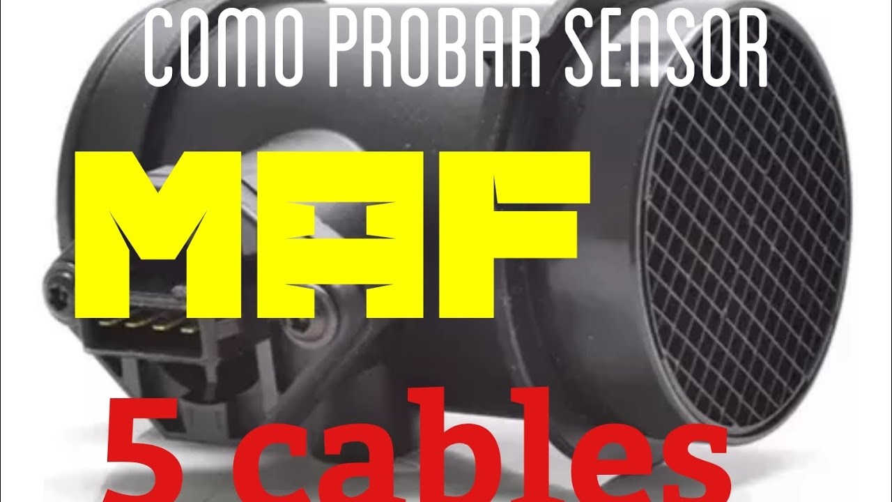 cómo probar sensor maf de 5 cables facil y rapido - YouTube