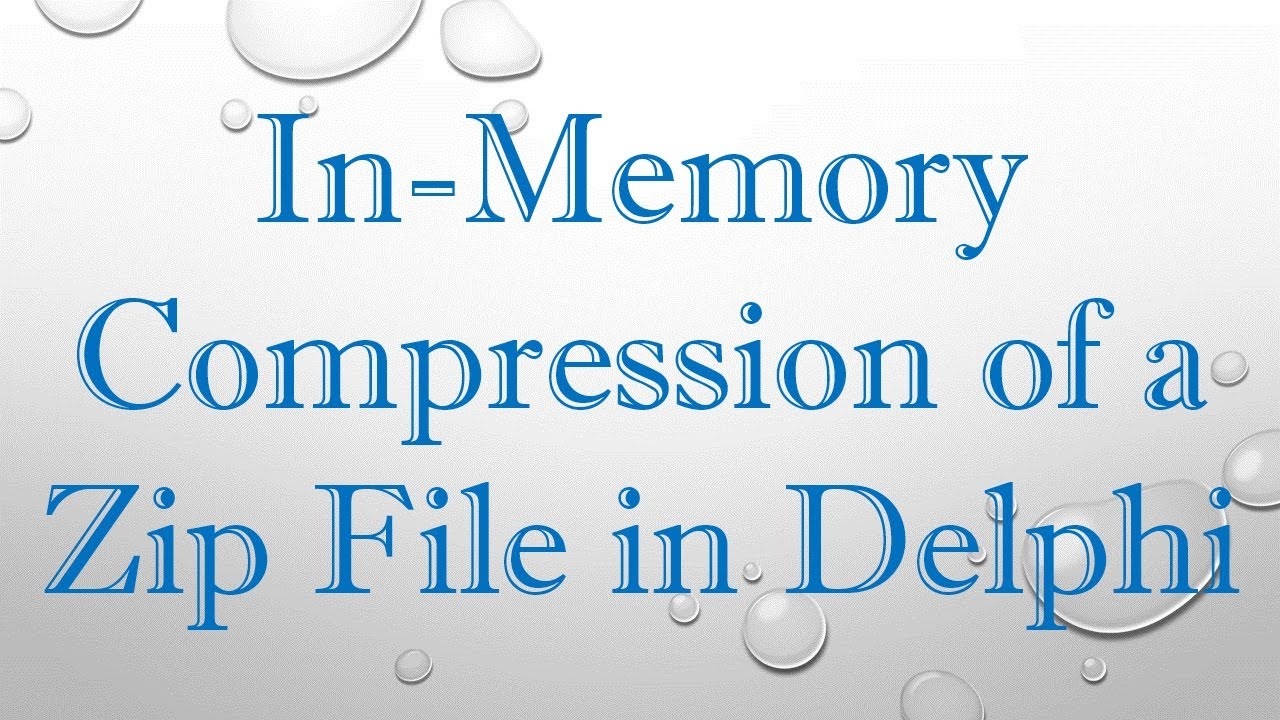 In-Memory Compression of a Zip File in Delphi - YouTube