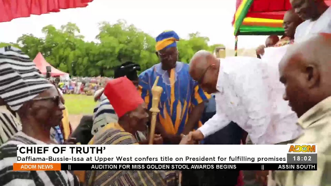 Daffiama-Bussie-Issa at Upper West confers title on President for ...