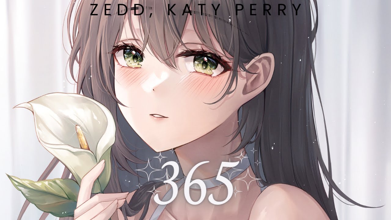 Nightcore - 365, Zedd & Katy Perry (Lyrics) - YouTube