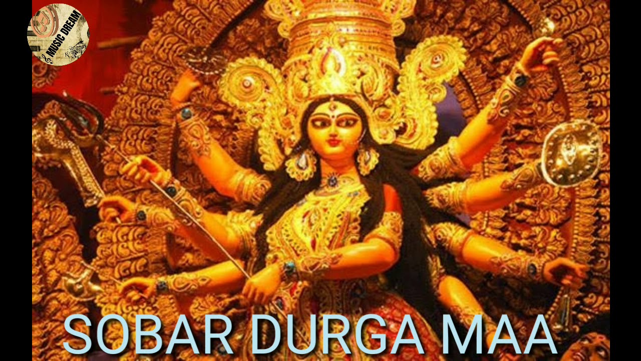 SOBAT DURGA MAA... । KUMAR SANU.... । MUSIC DREAM...... - YouTube