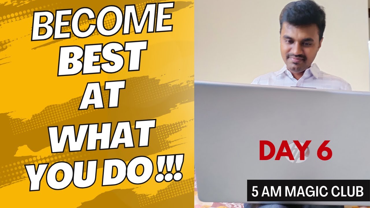 How to become better at work or business life?| Day 6 | 28 Days Magic ...