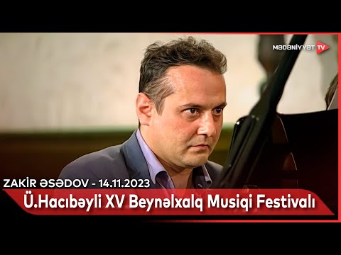 Üzeyir Hacıbəyli XV Beynəlxalq Musiqi Festivalı – Zakir Əsədov | 14.11.2023