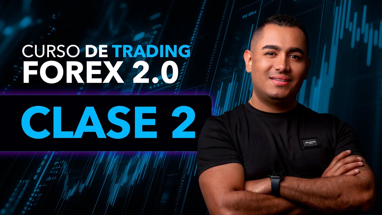 🔴 Curso de Trading Forex 2.0 - Clase 2 - YouTube