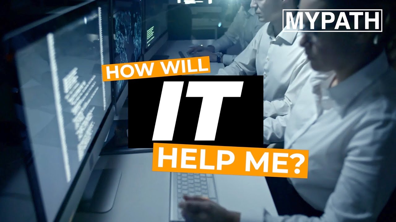How Will IT Help Me? - YouTube
