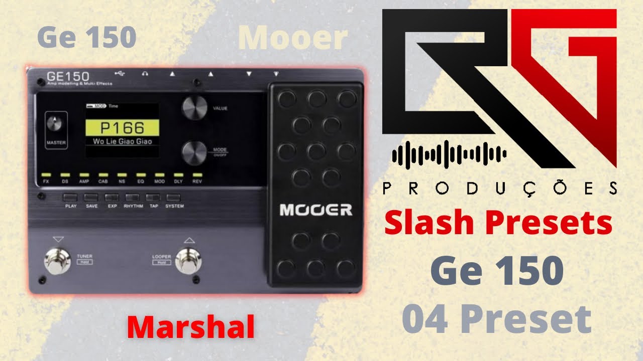 Slash Presets - Mooer Ge 150 - YouTube