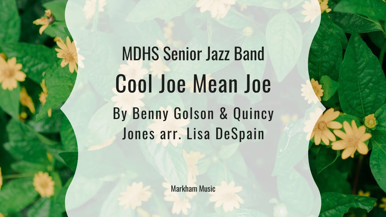 MDHS Senior Jazz Band - Cool Joe Mean Joe - YouTube