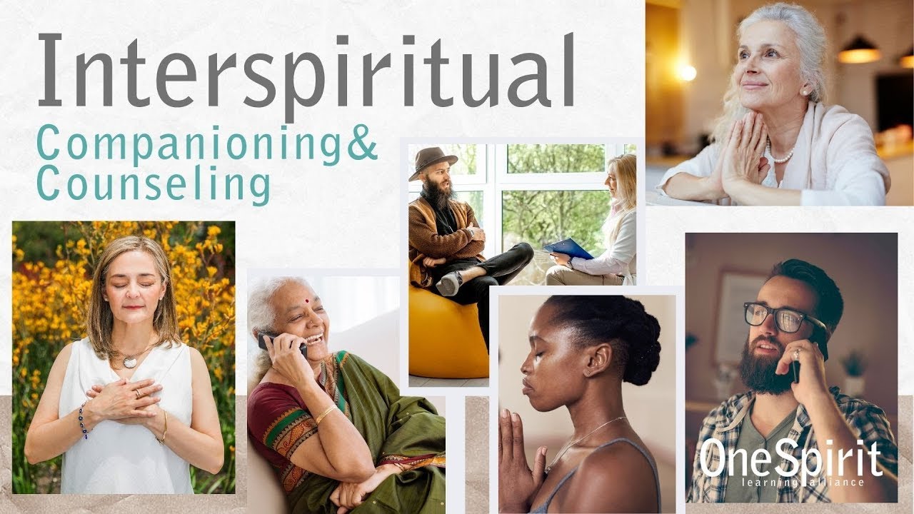 Introducing One Spirit's newest program Interspiritual Companioning ...