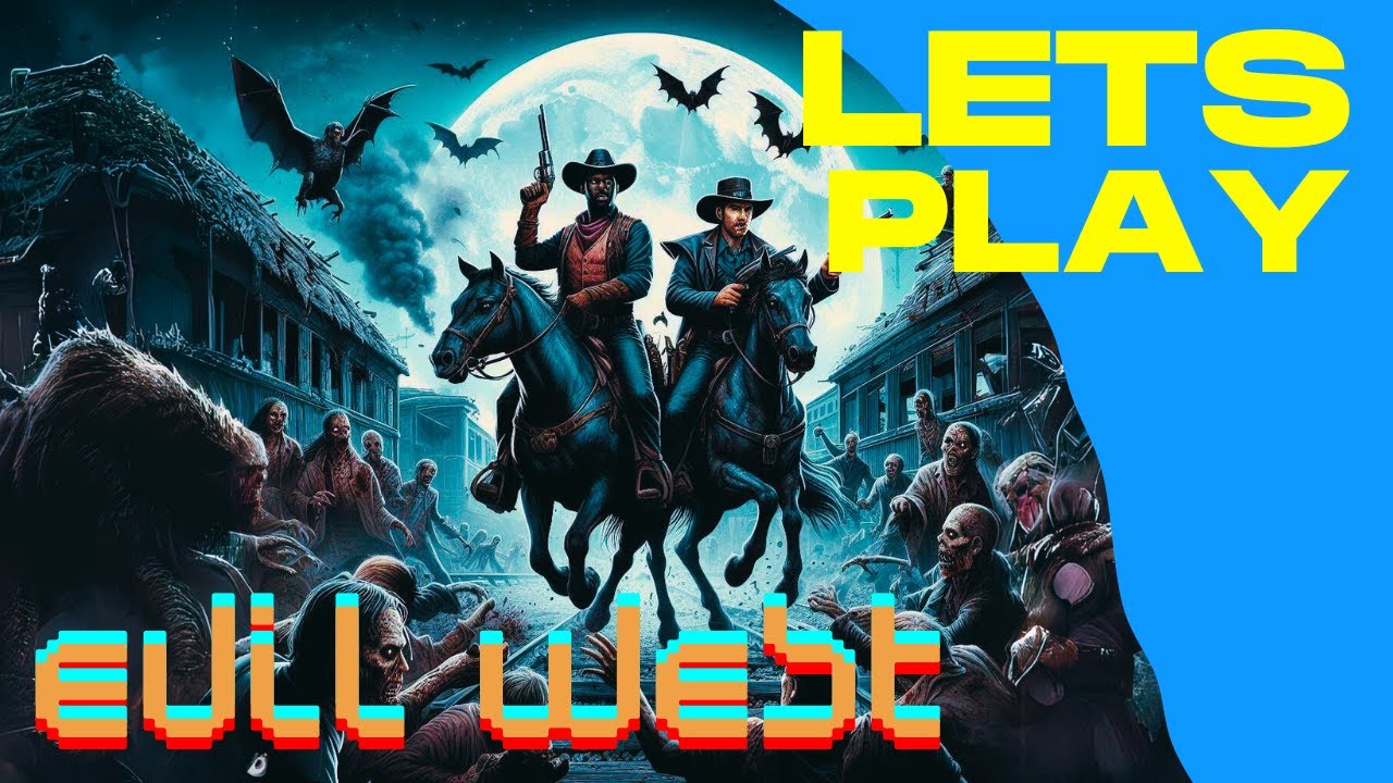 Evil West: We Rode In, Guns Blazing (Singleplayer & Co-Op Gameplay ...