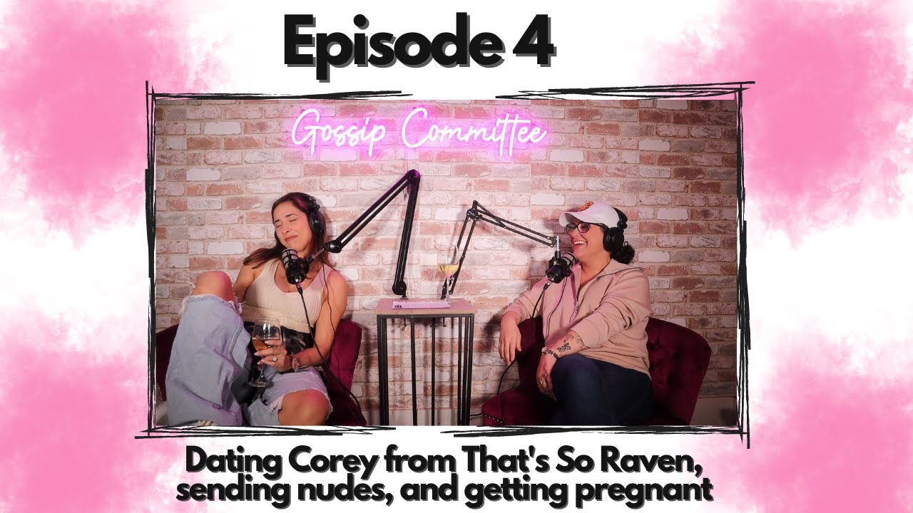 Episode 4 FULL VIDEO | Dating Corey from That's So Raven, sending nudes ...