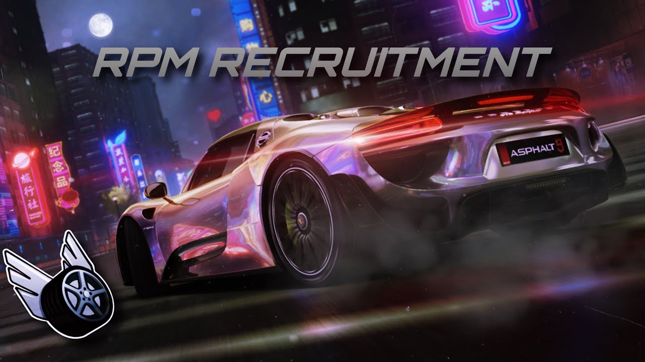 RpM iOS is now Recruiting! RpM Team [Asphalt 9 Legends] [READ ...