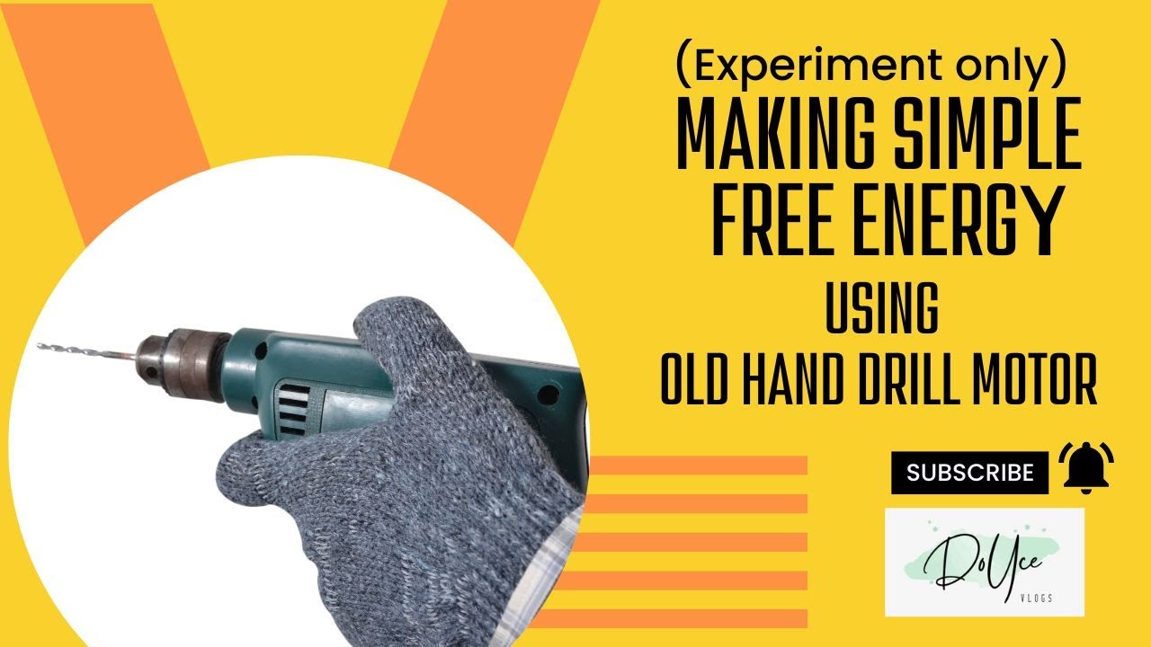 How to Make Simple Free Energy Using Old Hand Drill Motor (Experiment ...
