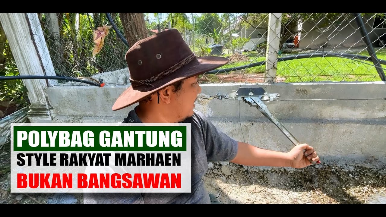 [ TUTORIAL 8# ] Tanam Ibu Tiang dan tarik dawai Polybag Gantung - YouTube
