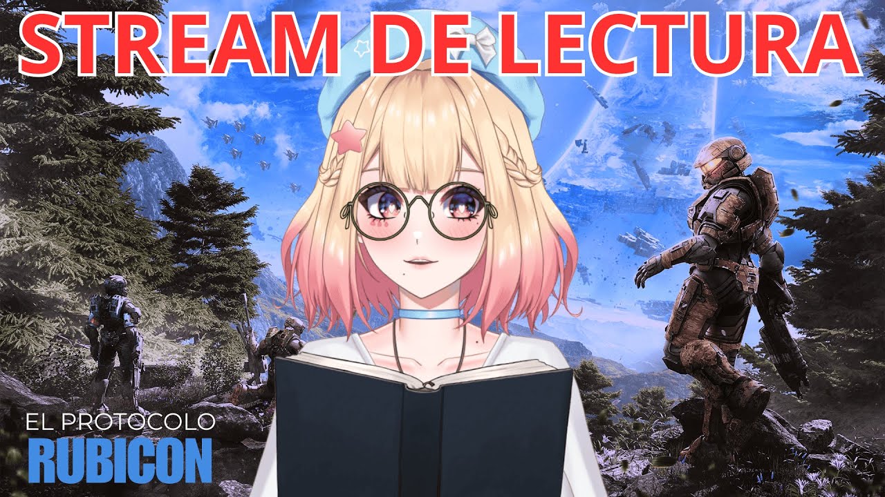 STREAM DE LECTURA 】EL PROTOCOLO RUBICON Parte 4【Chrome Cottontail】 - YouTube