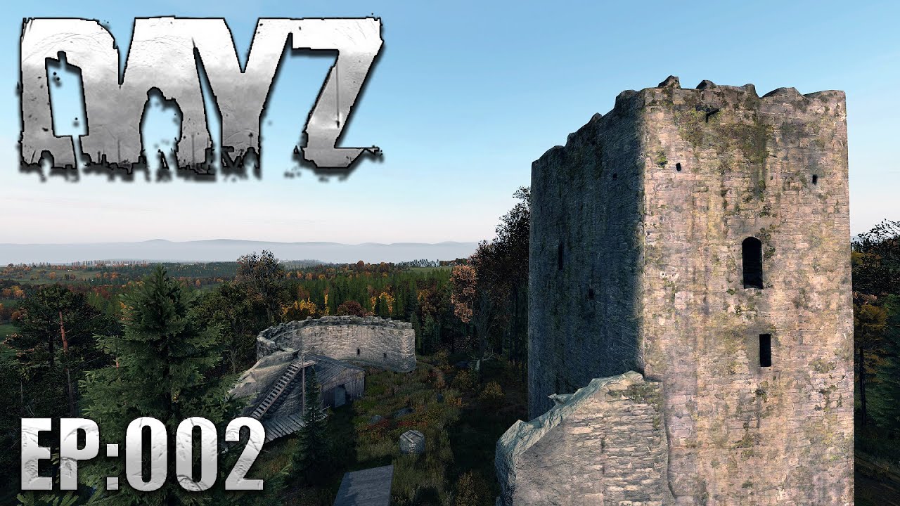 Building a Castle Base! | DayZ | Episode 002 - YouTube
