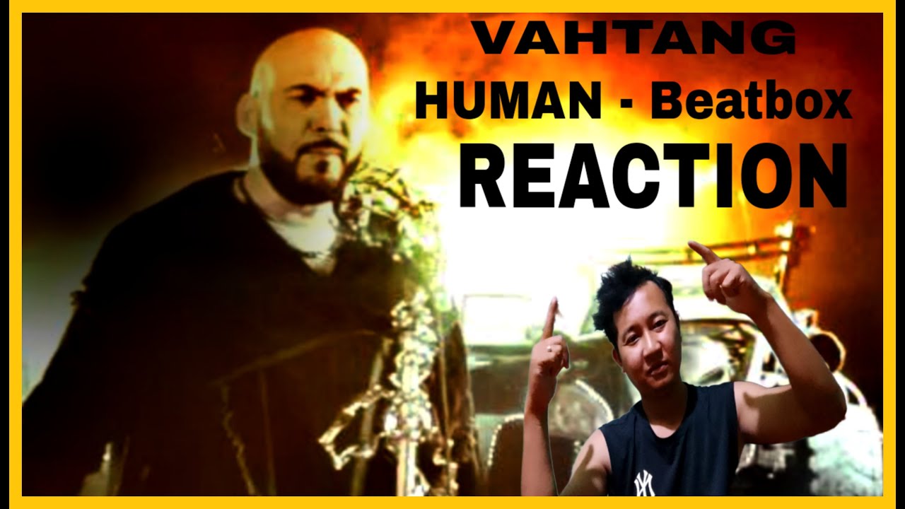 VAHTANG - HUMAN (Beatbox Cover) REACTION - YouTube