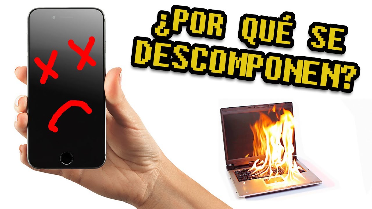 ¿Por Qué Los Electrónicos Dejan De Funcionar? | Curiosidades - YouTube