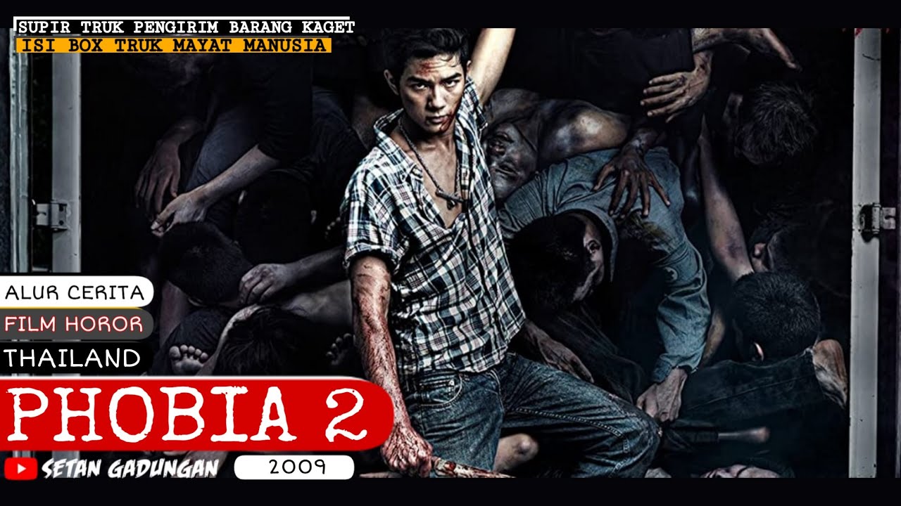 KARMA ATAS SEMUA PERBUATAN BURUKNYA || PHOBIA 2 (2009) / FILM HOROR ...