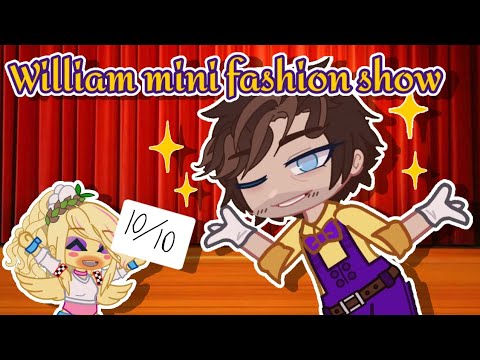 William mini fashion show // gacha fnaf // gacha club - YouTube