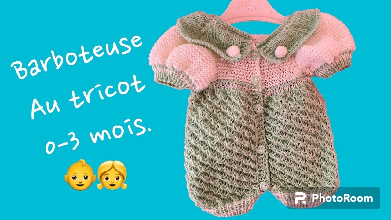 Barboteuse au tricot pour bébé au tricot 3/3 - YouTube