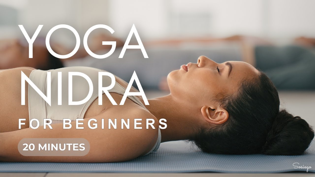Yoga Nidra for Complete Beginners | 20 Minute at Home Practice! (voice ...