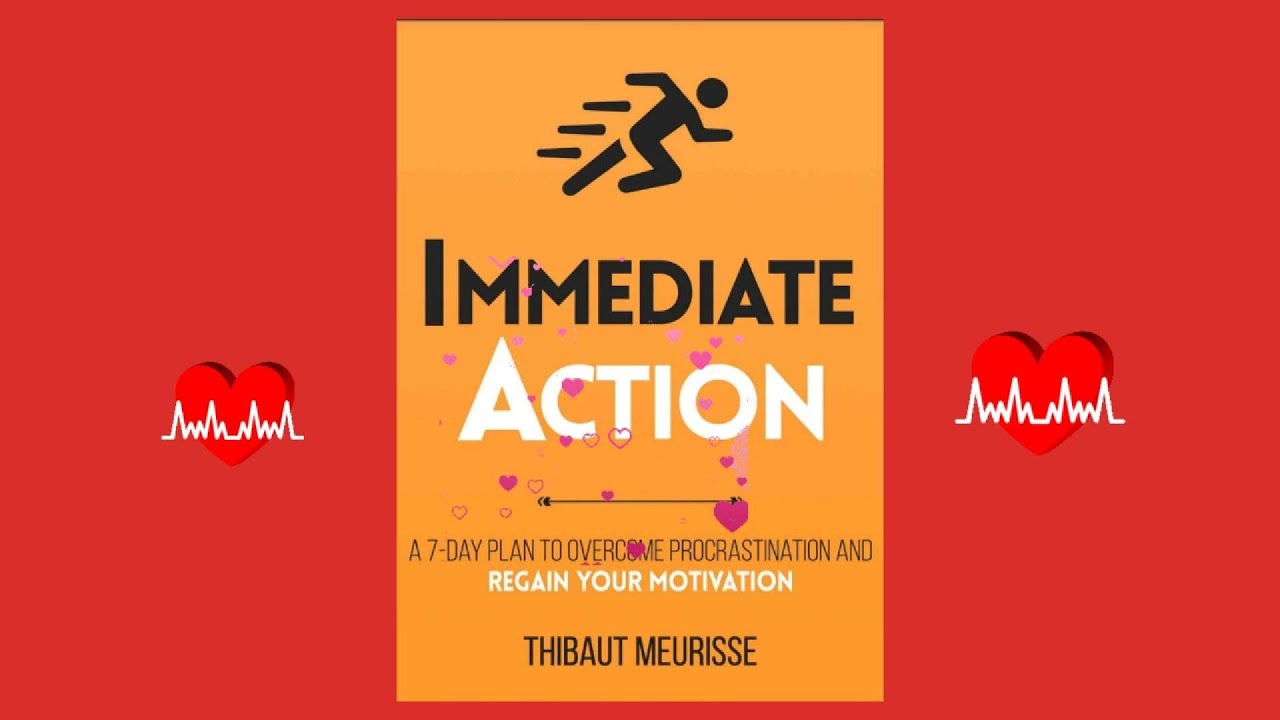 Immediate Action: A 7 Day Plan to Overcome Procras Book Summary - YouTube