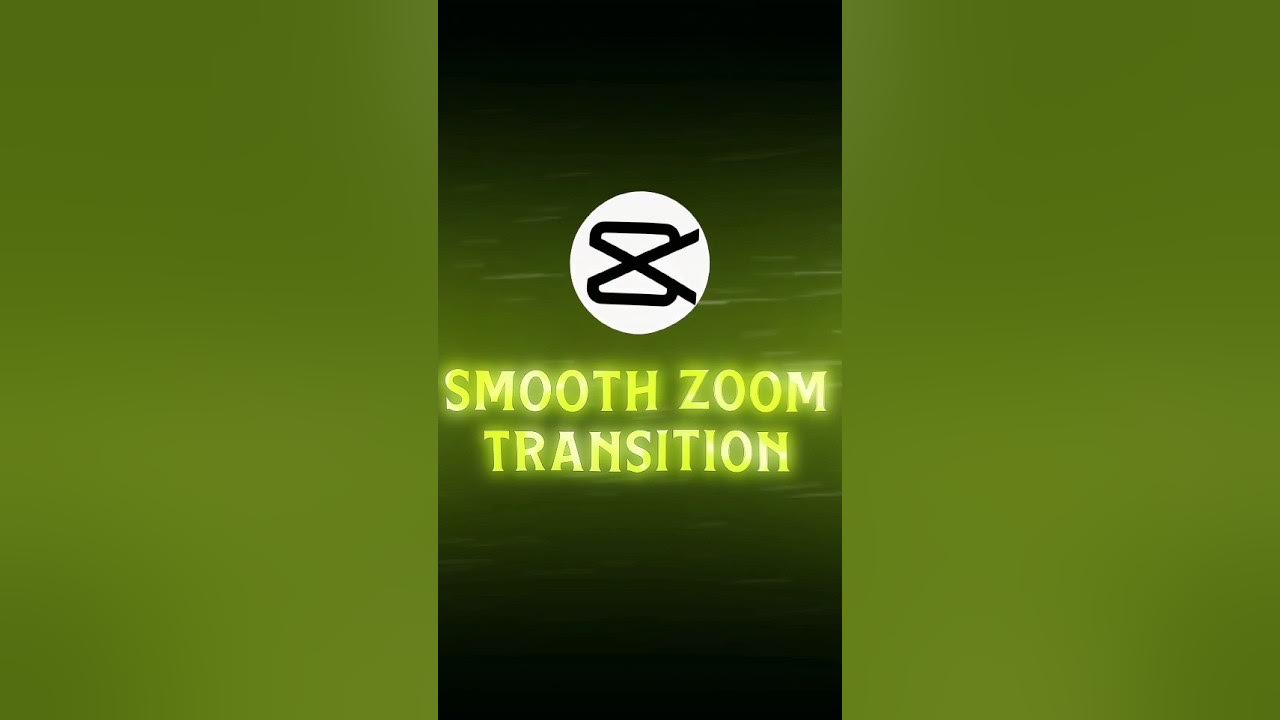 Capcut | Smooth Zoom Transition🔥💀| Capcut Tutorial |#shorts #capcut #edit - YouTube