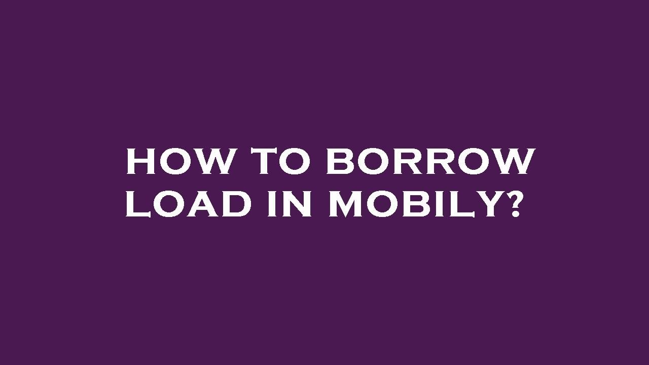 How to borrow load in mobily? - YouTube