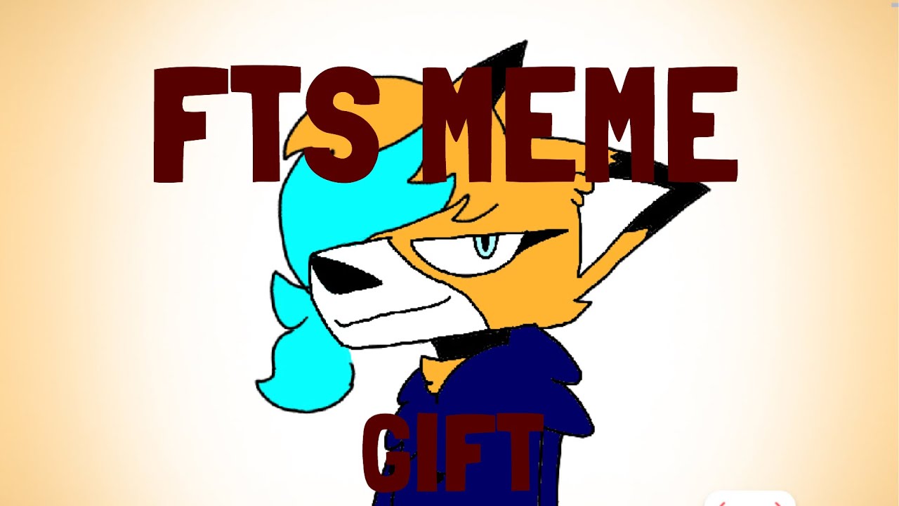 | FTS MEME | gift for valentine the angel fox | - YouTube